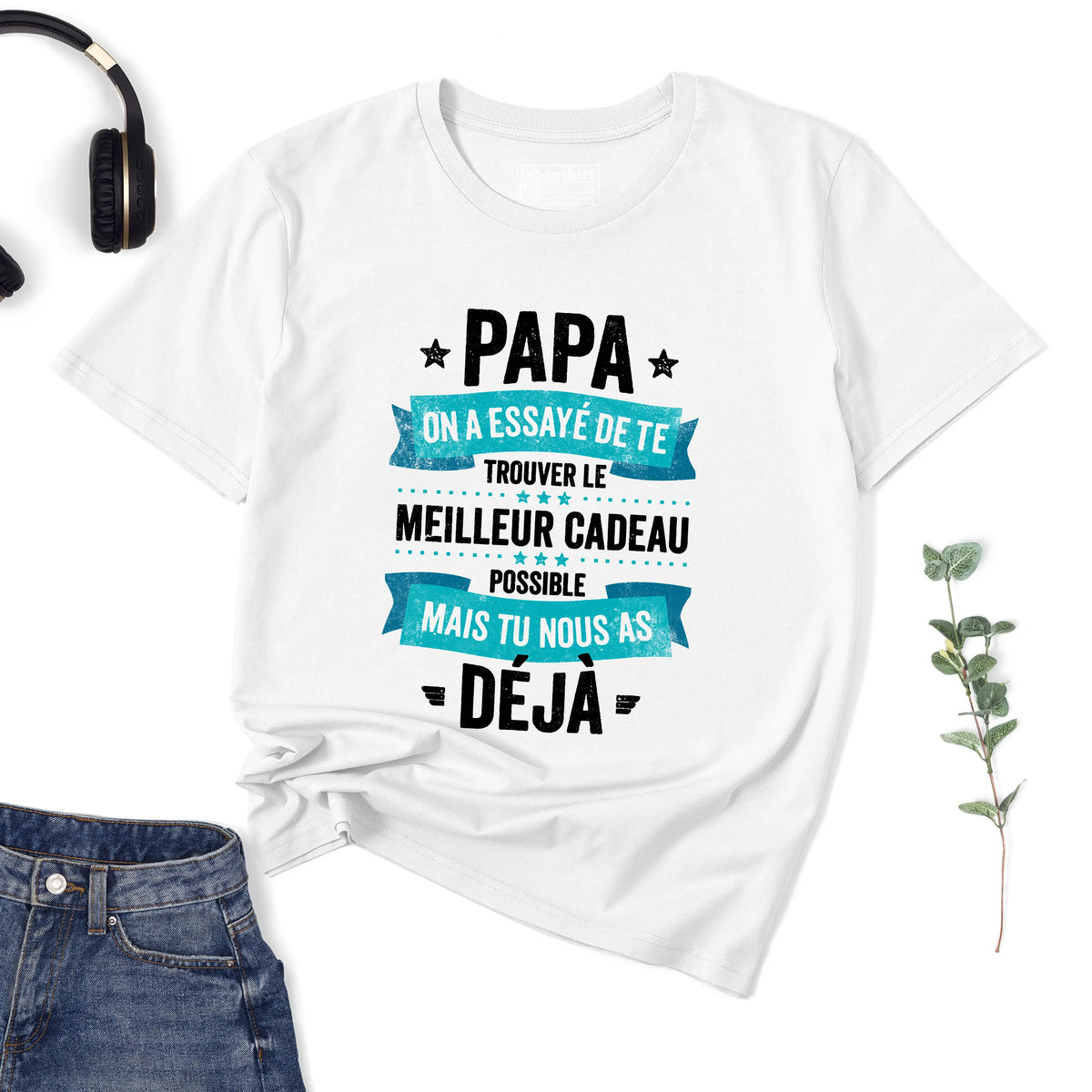 Lebonshirt® T-shirt Premium Homme Coton Bio - Papa, On A Essayé De Te ...